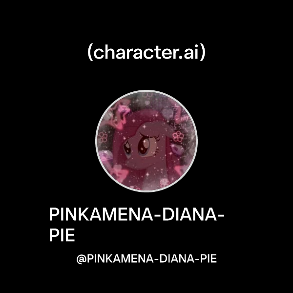 PINKAMENA-DIANA-PIE (@PINKAMENA-DIANA-PIE) | character.ai ...