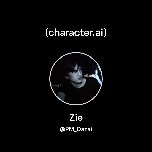 Zie (@PM_Dazai) | character.ai | AI Chat, Reimagined–Your Words. Your ...