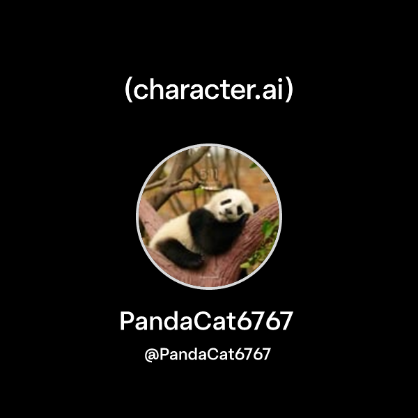 PandaCat6767 (@PandaCat6767) | character.ai | AI Chat, Reimagined–Your ...