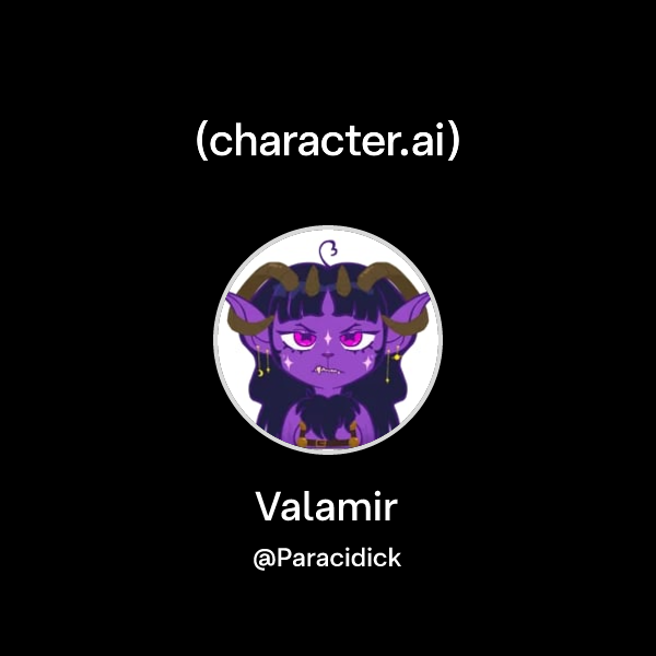 Valamir (@Paracidick) | character.ai | AI Chat, Reimagined–Your Words ...