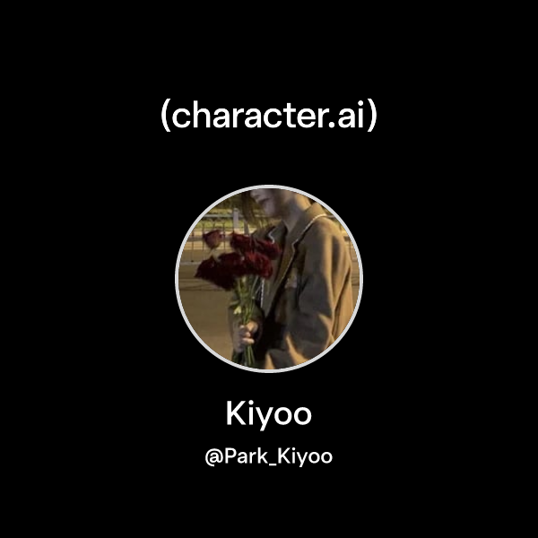 Kiyoo (@Park_Kiyoo) | character.ai | AI Chat, Reimagined–Your Words ...