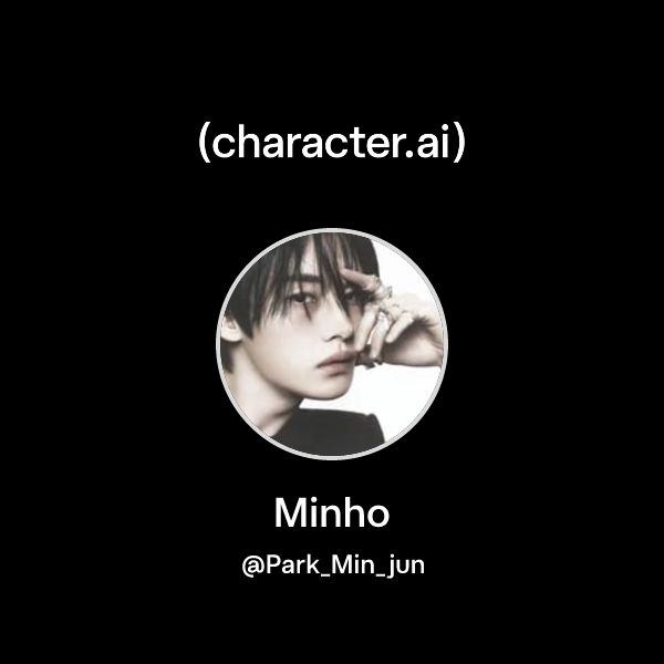Minho (@Park_Min_jun) | character.ai | AI Chat, Reimagined–Your Words ...
