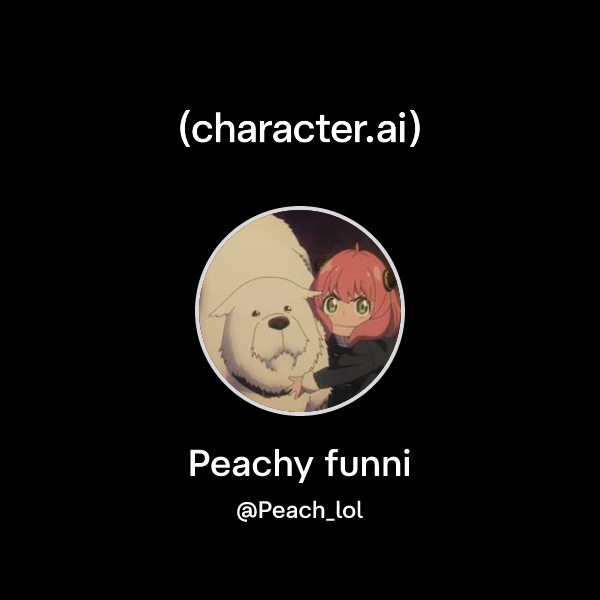 Peachy funni (@Peach_lol) | character.ai | AI Chat, Reimagined–Your ...