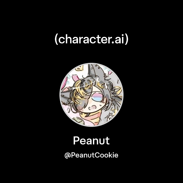 Peanut (@PeanutCookie) | character.ai | AI Chat, Reimagined–Your Words ...