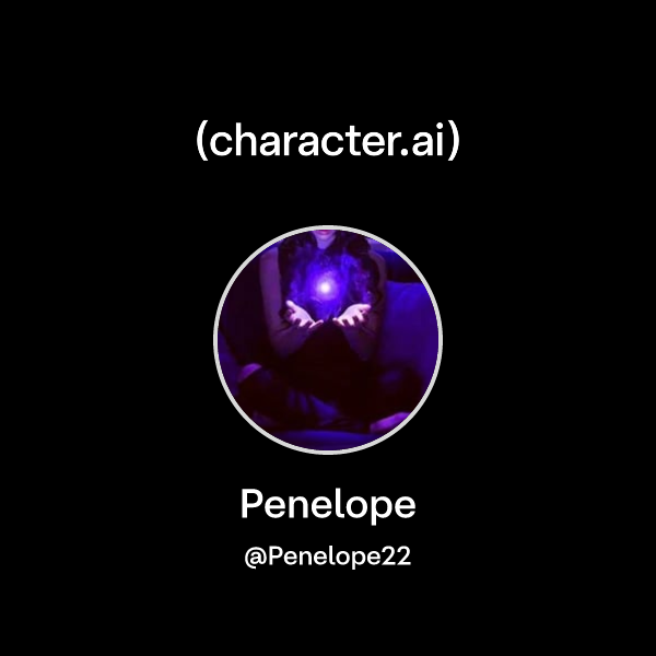 Penelope (@Penelope22) | character.ai | AI Chat, Reimagined–Your Words ...