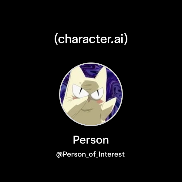 Person (@Person_of_Interest) | character.ai | AI Chat, Reimagined–Your ...