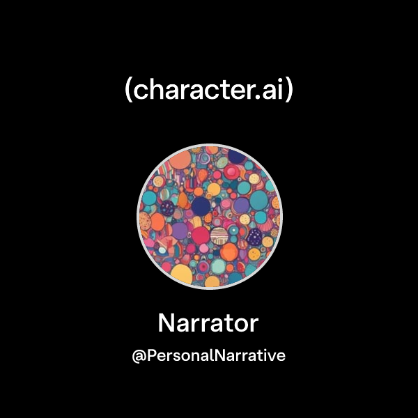 Narrator (@PersonalNarrative) | character.ai | AI Chat, Reimagined–Your ...