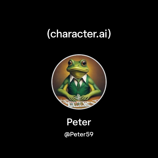 Peter (@Peter59) | character.ai | AI Chat, Reimagined–Your Words. Your ...