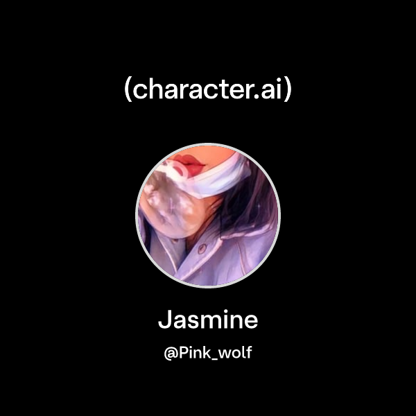 Jasmine (@Pink_wolf) | character.ai | AI Chat, Reimagined–Your Words ...