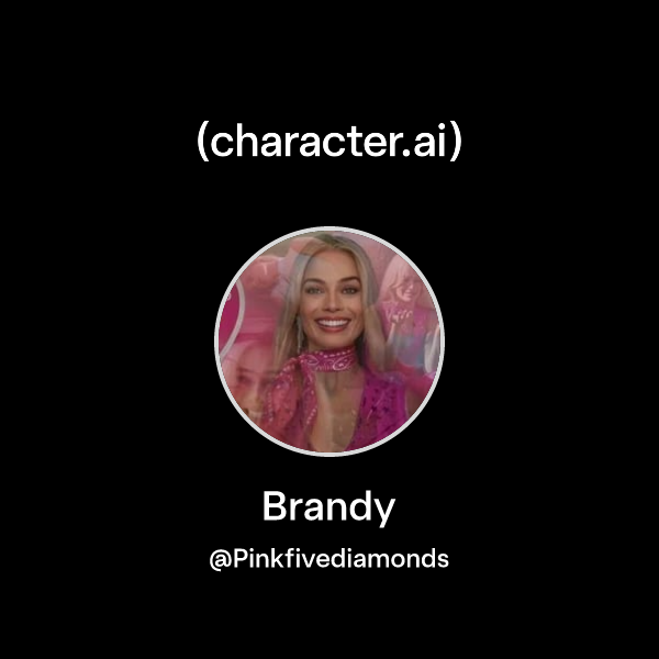 Brandy (@Pinkfivediamonds) | character.ai | AI Chat, Reimagined–Your ...