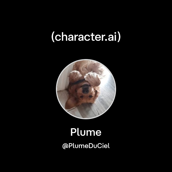 Plume (@PlumeDuCiel) | character.ai | Personalized AI for every moment ...