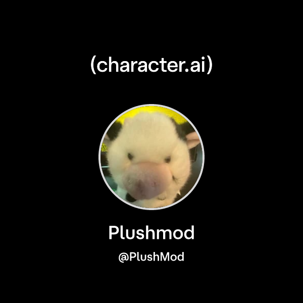 Plushmod (@PlushMod) | character.ai | Personalized AI for every moment ...