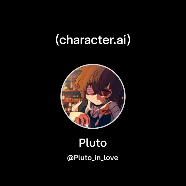 Pluto (@Pluto_in_love) | character.ai | Personalized AI for every ...