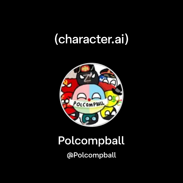 Polcompball (@Polcompball) | character.ai | AI Chat, Reimagined–Your ...