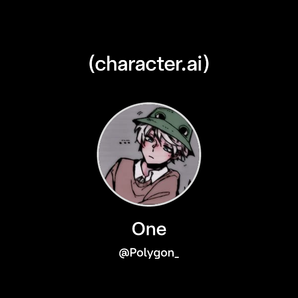 One (@Polygon_) | character.ai | AI Chat, Reimagined–Your Words. Your ...