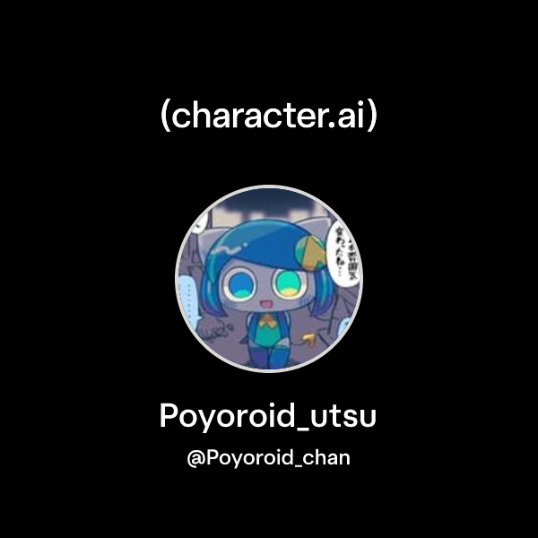 Poyoroid_utsu (@Poyoroid_chan) | character.ai | AI Chat, Reimagined ...