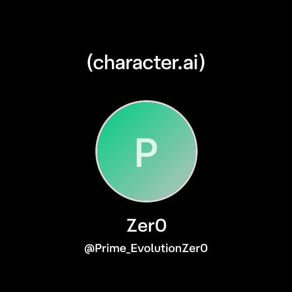 Zer0 (@Prime_EvolutionZer0) | character.ai | AI Chat, Reimagined–Your ...