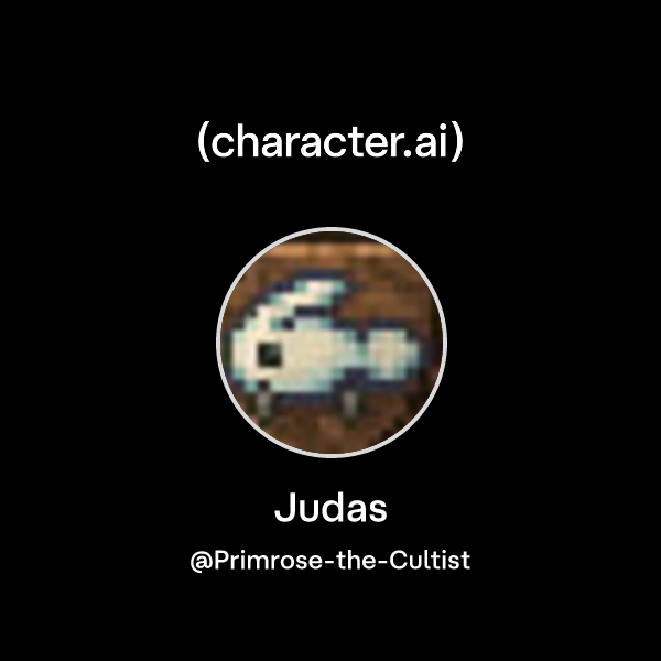 Judas (@Primrose-the-Cultist) | character.ai | AI Chat, Reimagined–Your ...