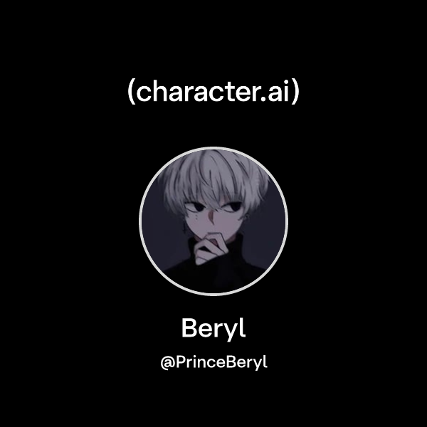 Beryl (@PrinceBeryl) | character.ai | AI Chat, Reimagined–Your Words ...