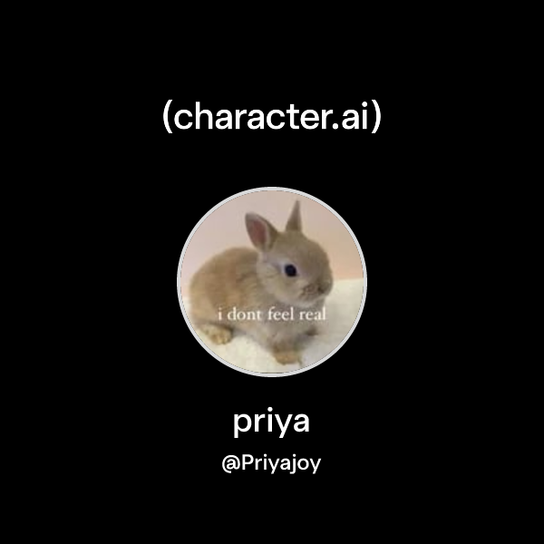 priya (@Priyajoy) | character.ai | AI Chat, Reimagined–Your Words. Your ...