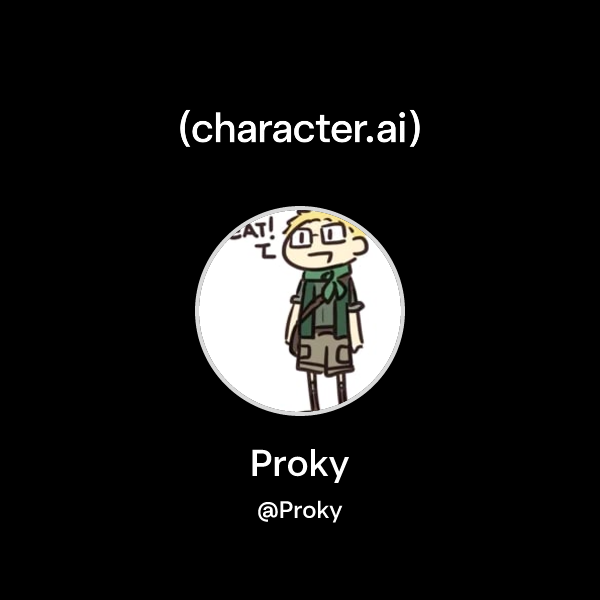 Proky (@Proky) | character.ai | Personalized AI for every moment of ...