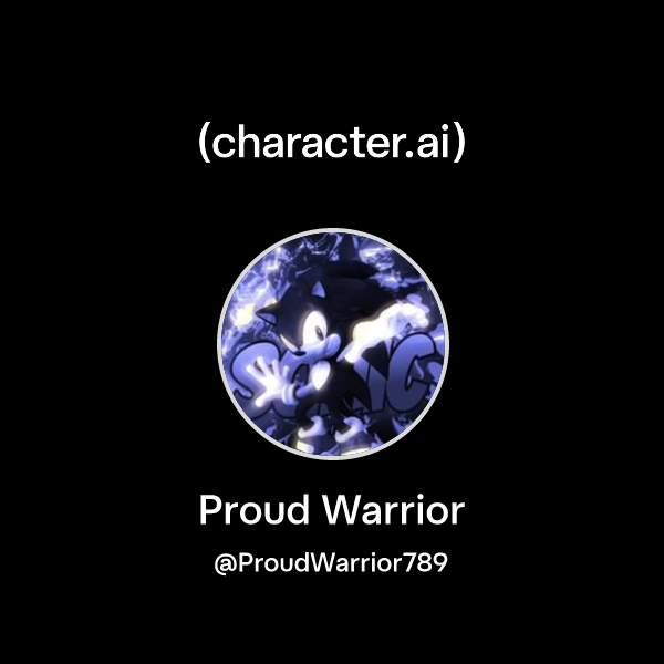 Proud Warrior (@ProudWarrior789) | character.ai | AI Chat, Reimagined ...