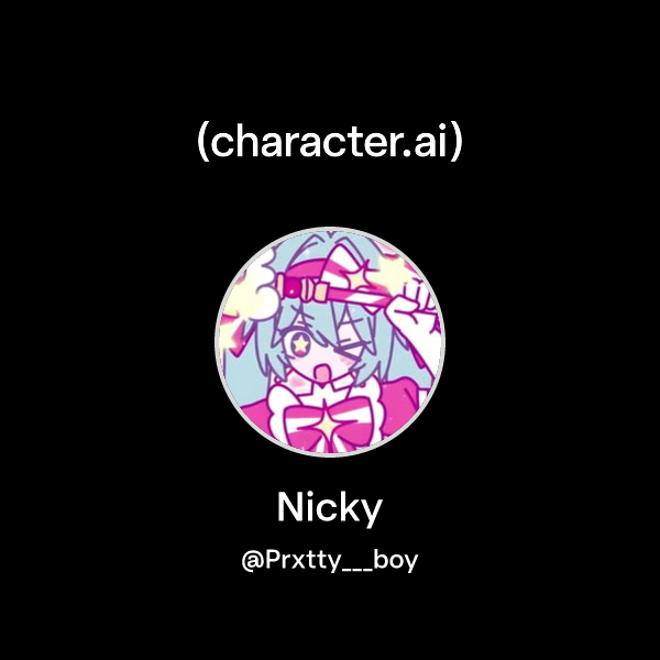 Nicky (@Prxtty___boy) | character.ai | AI Chat, Reimagined–Your Words ...