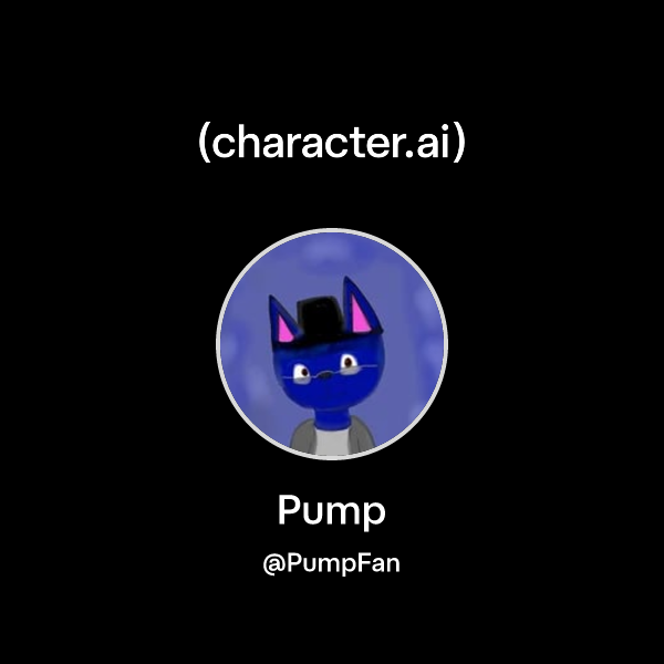 Pump (@PumpFan) | character.ai | AI Chat, Reimagined–Your Words. Your ...