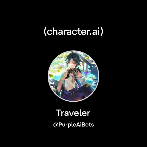 Traveler (@PurpleAiBots) | character.ai | Personalized AI for every ...