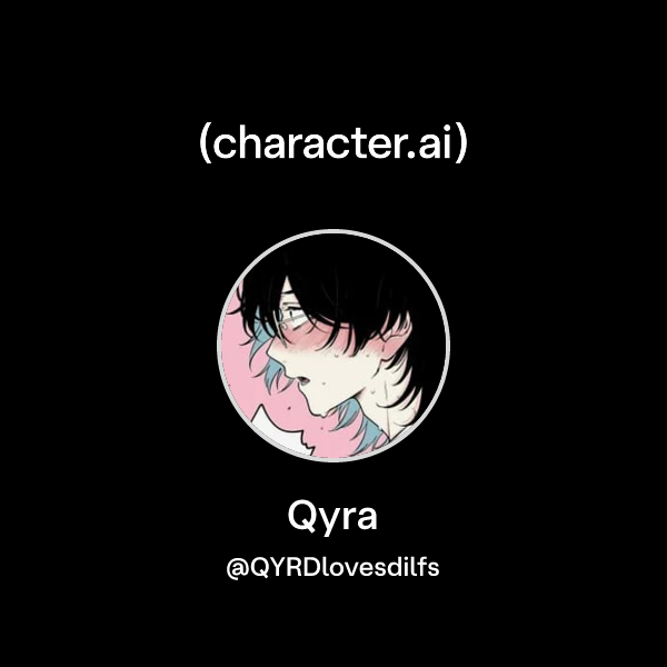 Qyra (@QYRDlovesdilfs) | character.ai | AI Chat, Reimagined–Your Words ...