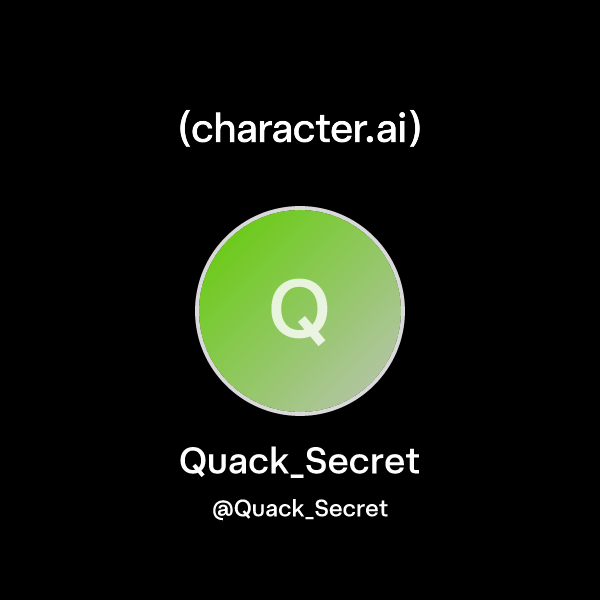 Quack_Secret (@Quack_Secret) | character.ai | AI Chat, Reimagined–Your ...