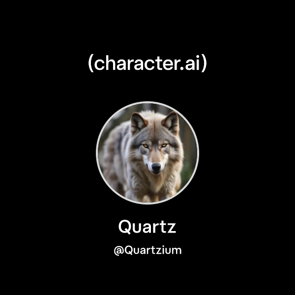 Quartzium (@Quartzium) | character.ai | Personalized AI for every ...