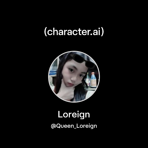 Loreign (@Queen_Loreign) | character.ai | AI Chat, Reimagined–Your ...
