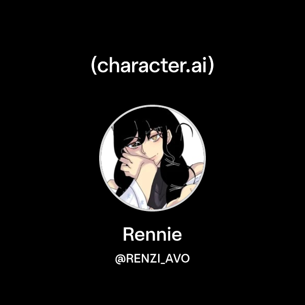 Rennie (@RENZI_AVO) | character.ai | Personalized AI for every moment ...