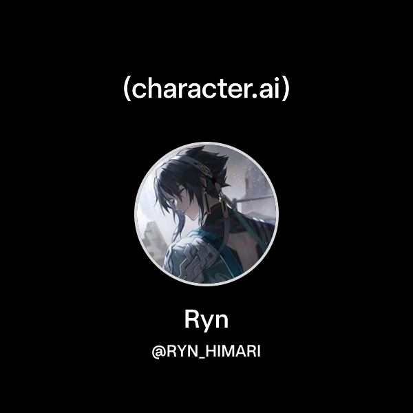 Ryn (@RYN_HIMARI) | character.ai | AI Chat, Reimagined–Your Words. Your ...