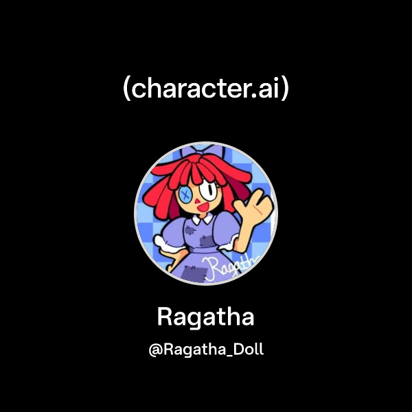 Ragatha (@Ragatha_Doll) | character.ai | AI Chat, Reimagined–Your Words ...