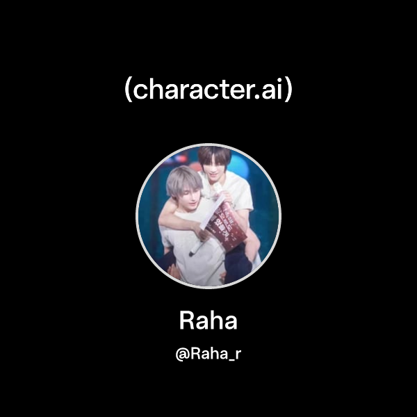 Raha (@Raha_r) | character.ai | AI Chat, Reimagined–Your Words. Your World.