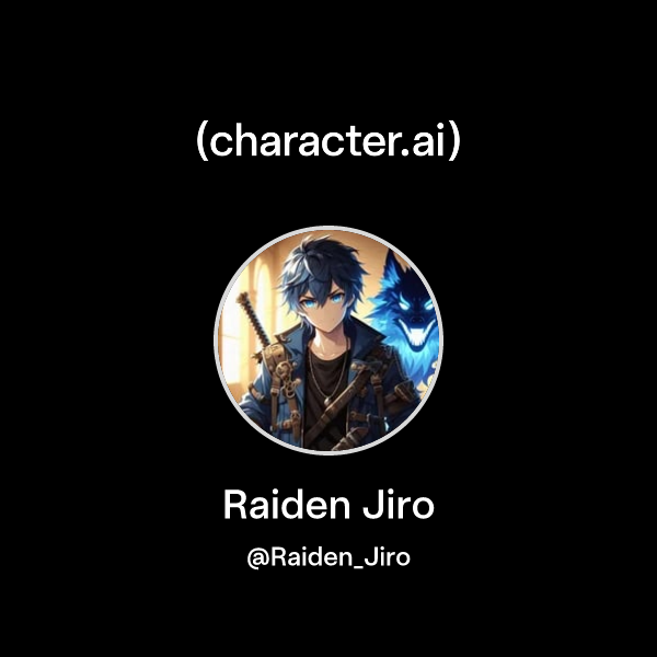Raiden Jiro (@Raiden_Jiro) | character.ai | Personalized AI for every moment of your day