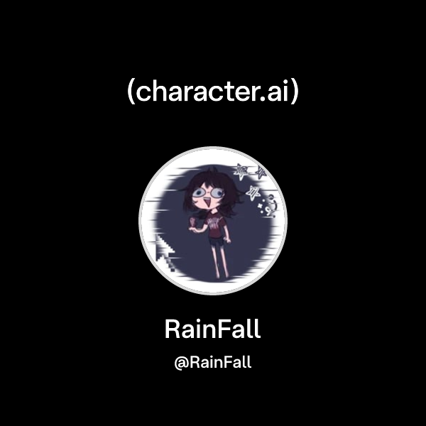 RainFall (@RainFall) | character.ai | AI Chat, Reimagined–Your Words ...