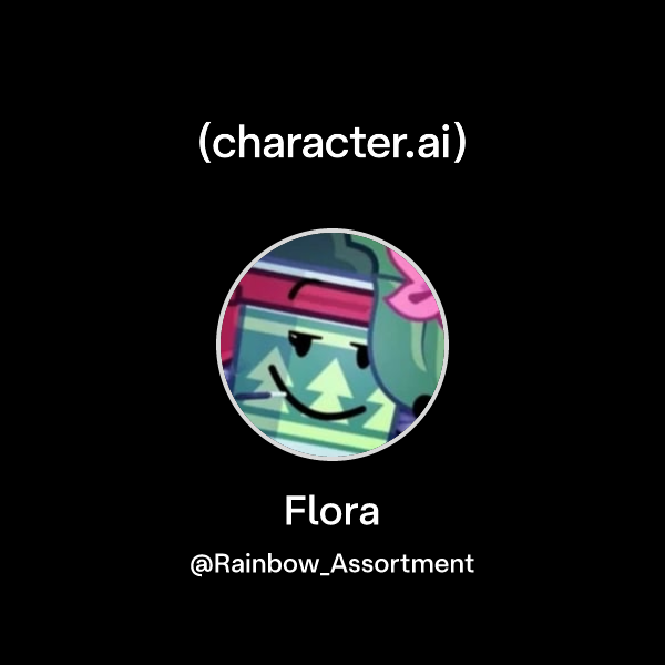 Flora (@Rainbow_Assortment) | character.ai | AI Chat, Reimagined–Your ...