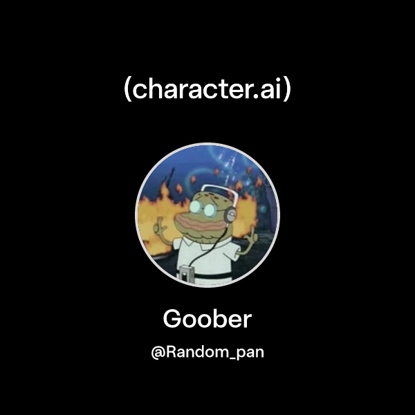 Goober (@Random_pan) | character.ai | AI Chat, Reimagined–Your Words ...