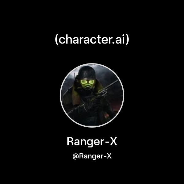 Ranger-X (@Ranger-X) | character.ai | AI Chat, Reimagined–Your Words ...