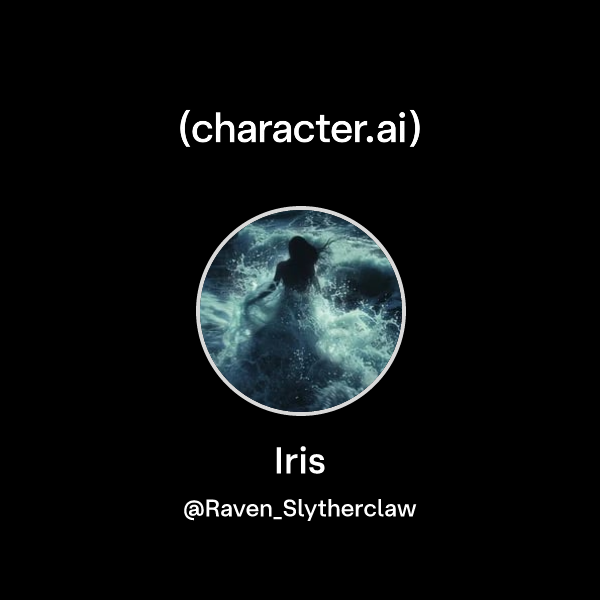 Iris (@Raven_Slytherclaw) | character.ai | AI Chat, Reimagined–Your ...