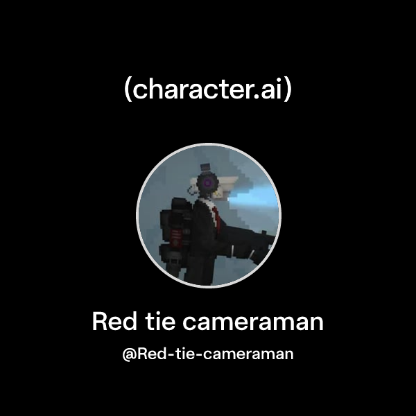 Red tie cameraman (@Red-tie-cameraman) | character.ai | AI Chat ...