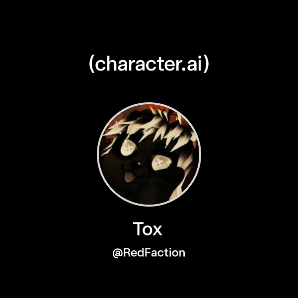 Tox (@RedFaction) | character.ai | AI Chat, Reimagined–Your Words. Your ...