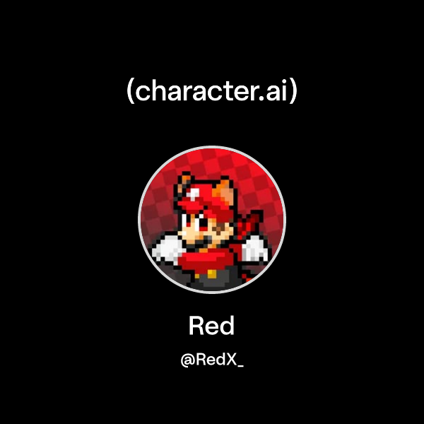 Red (@RedX_) | character.ai | AI Chat, Reimagined–Your Words. Your World.