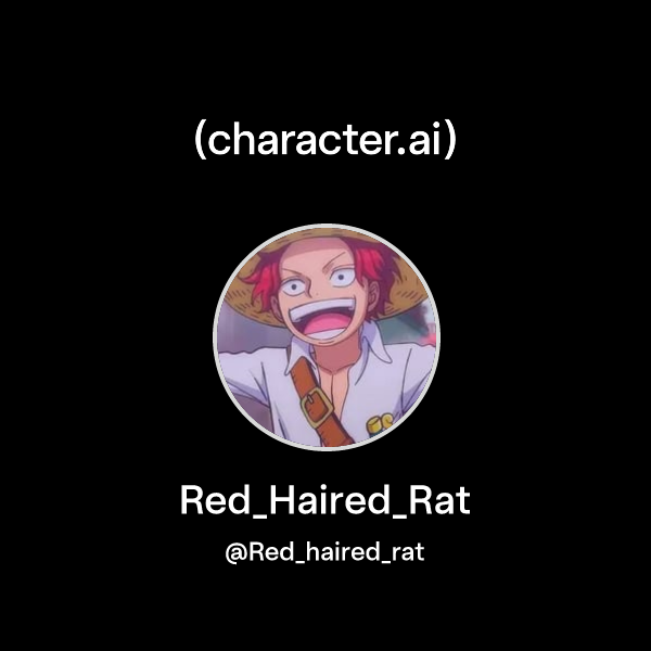 Red_Haired_Rat (@Red_haired_rat) | character.ai | Personalized AI for ...