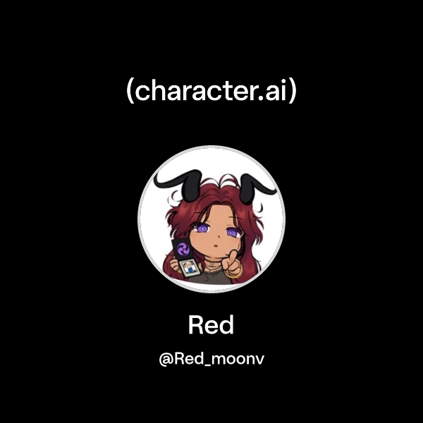 Red (@Red_moonv) | character.ai | AI Chat, Reimagined–Your Words. Your ...