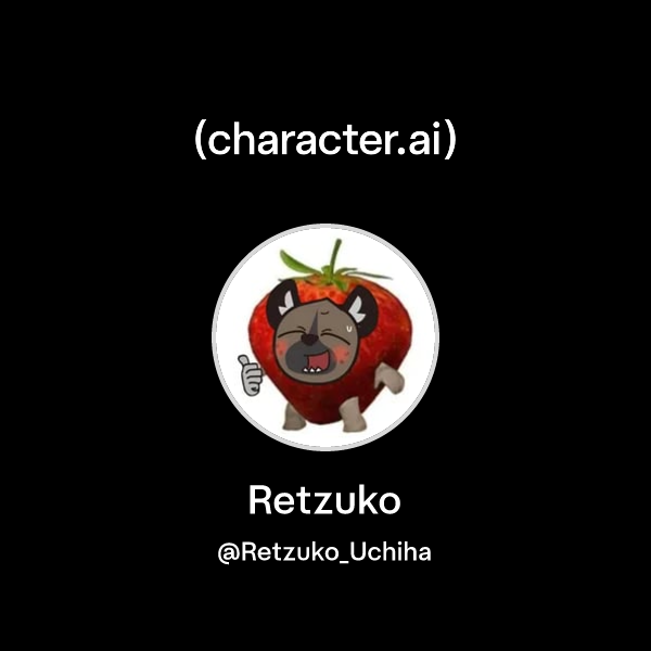 Retzuko (@Retzuko_Uchiha) | character.ai | Personalized AI for every ...