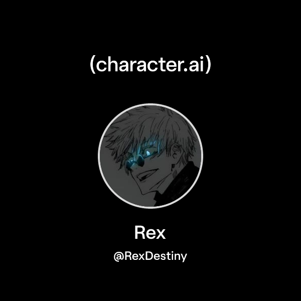 Rex (@RexDestiny) | character.ai | AI Chat, Reimagined–Your Words. Your ...